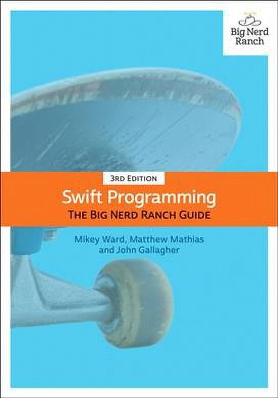 Pre-Owned Swift Programming: The Big Nerd Ranch Guide (Paperback) 0135264200 9780135264201 ...