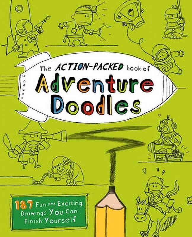 Pre-Owned The Action-Packed Book of Adventure Doodles: 187 Fun and ...