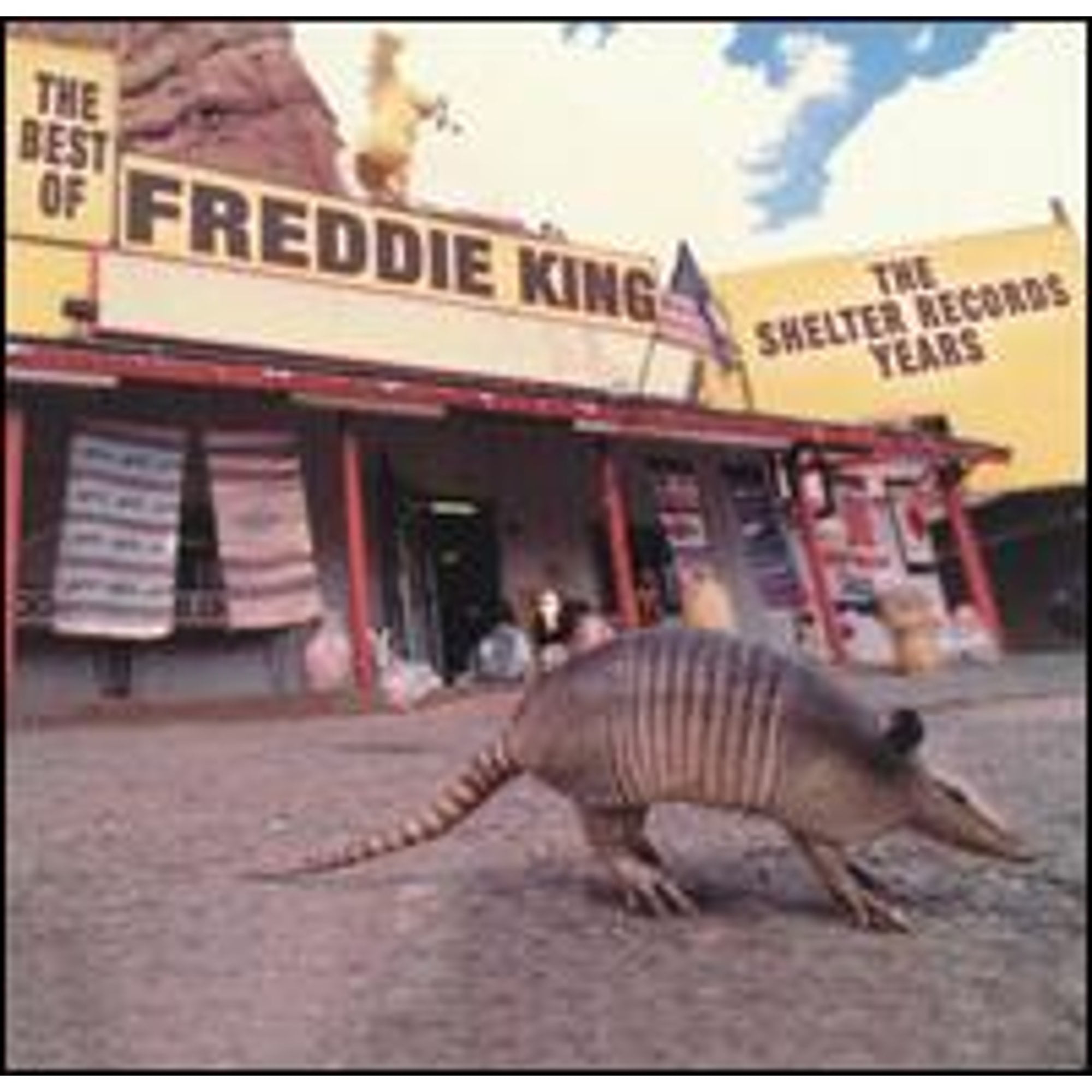 Pre-Owned The Best Of Freddie King: The Shelter Years (CD 0724352724529 ...