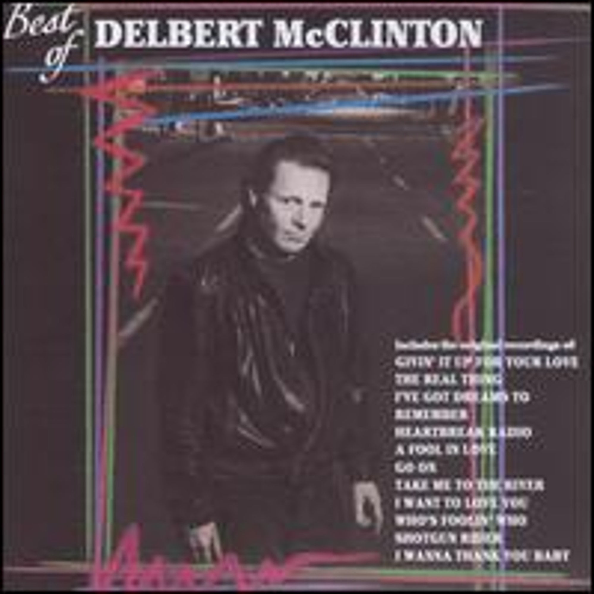 Pre-Owned The Best of Delbert McClinton (CD 0715187741522) by Delbert ...
