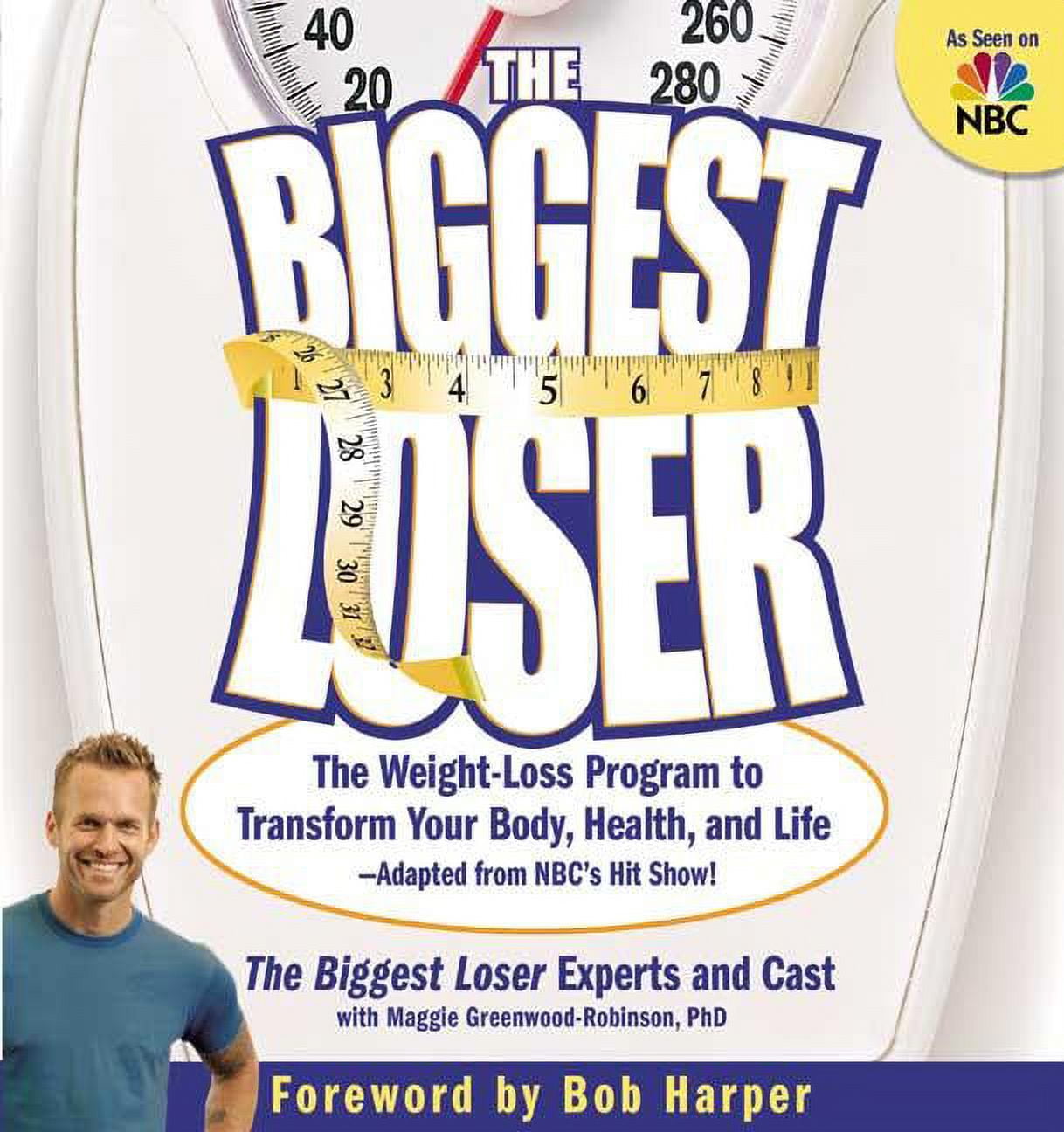 Pre-Owned The Biggest Loser : The Weight Loss Program to Transform Your ...