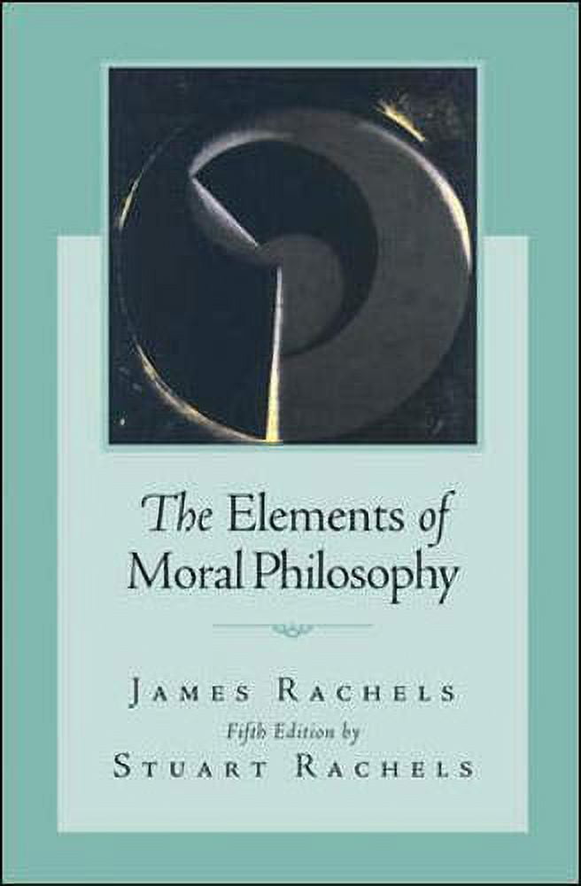 Pre-Owned The Elements of Moral Philosophy Paperback - Walmart.com Pre-Owned The Elements of Moral Philosophy Paperback - Walmart.com