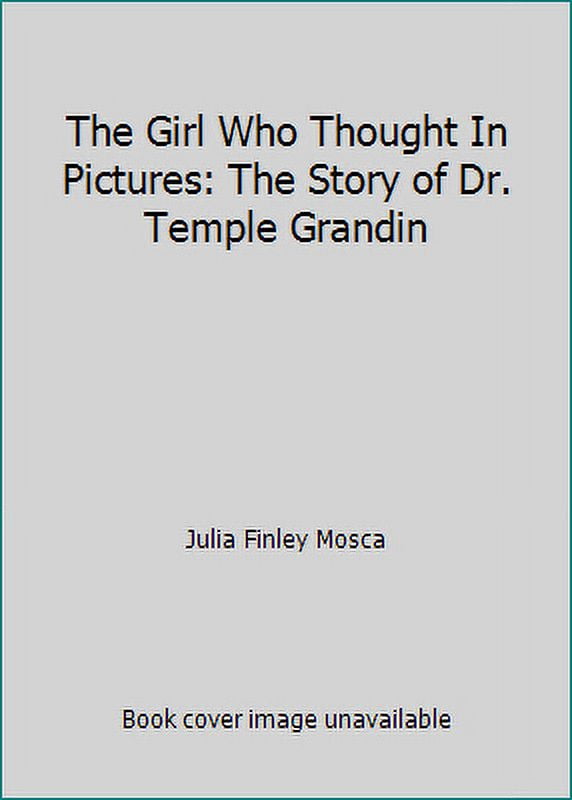 Pre-Owned The Girl Who Thought in Pictures (Paperback) 1338298275 ...