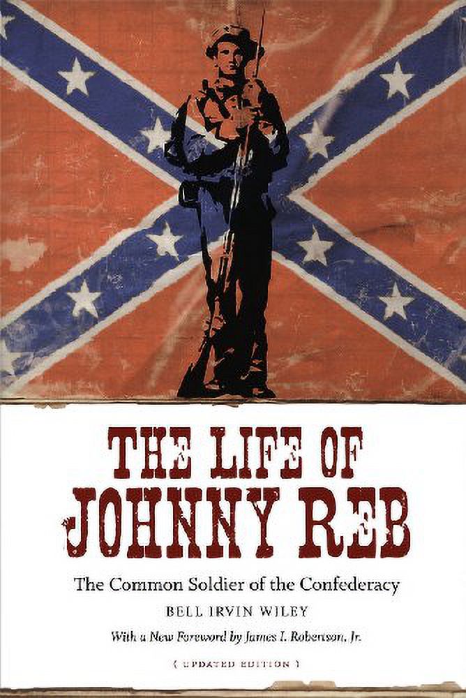 Pre-Owned The Life of Johnny Reb: The Common Soldier of the Confederacy ...