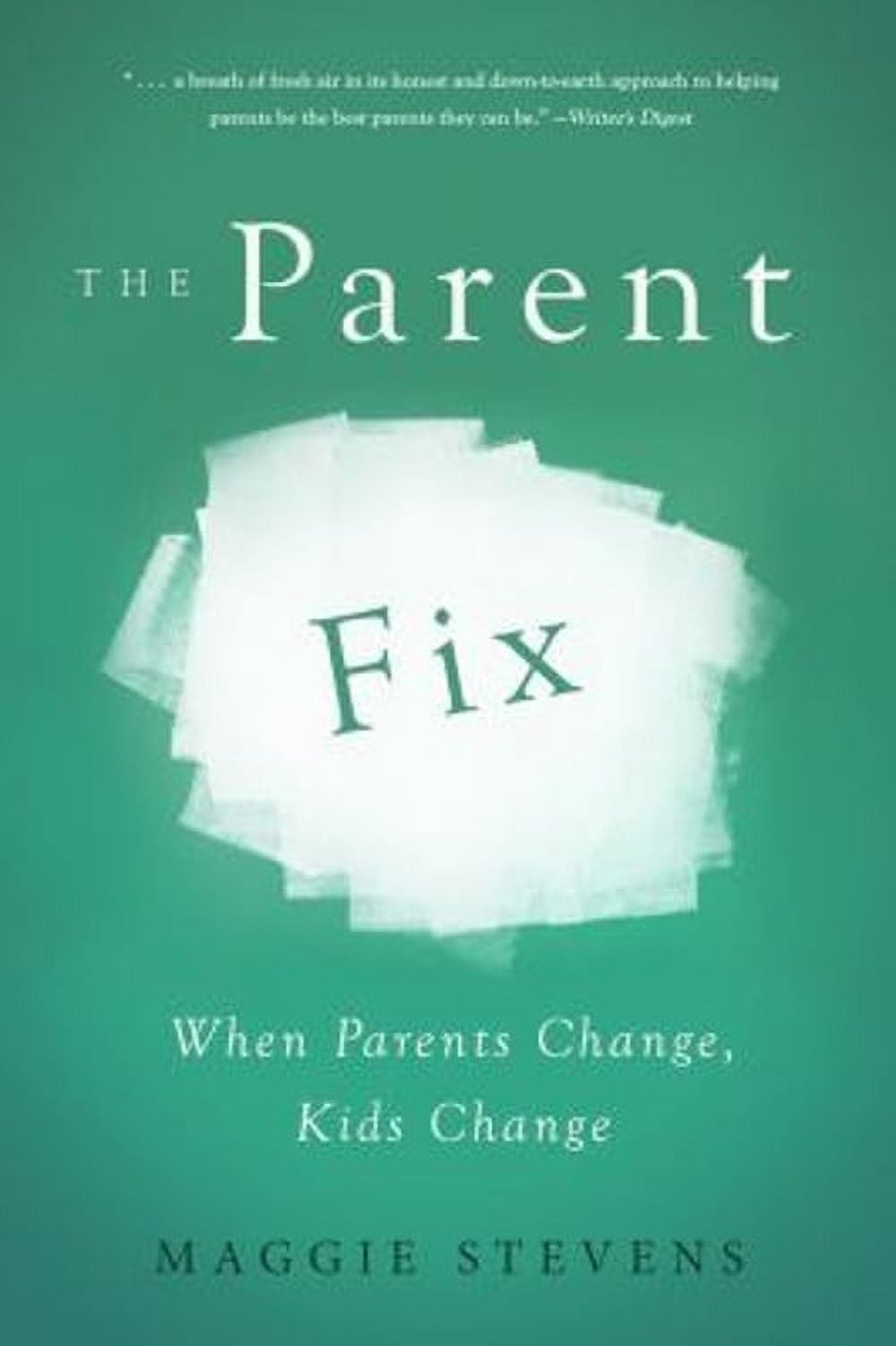 Pre-Owned The Parent Fix : When Parents Change ... Kids Change ...