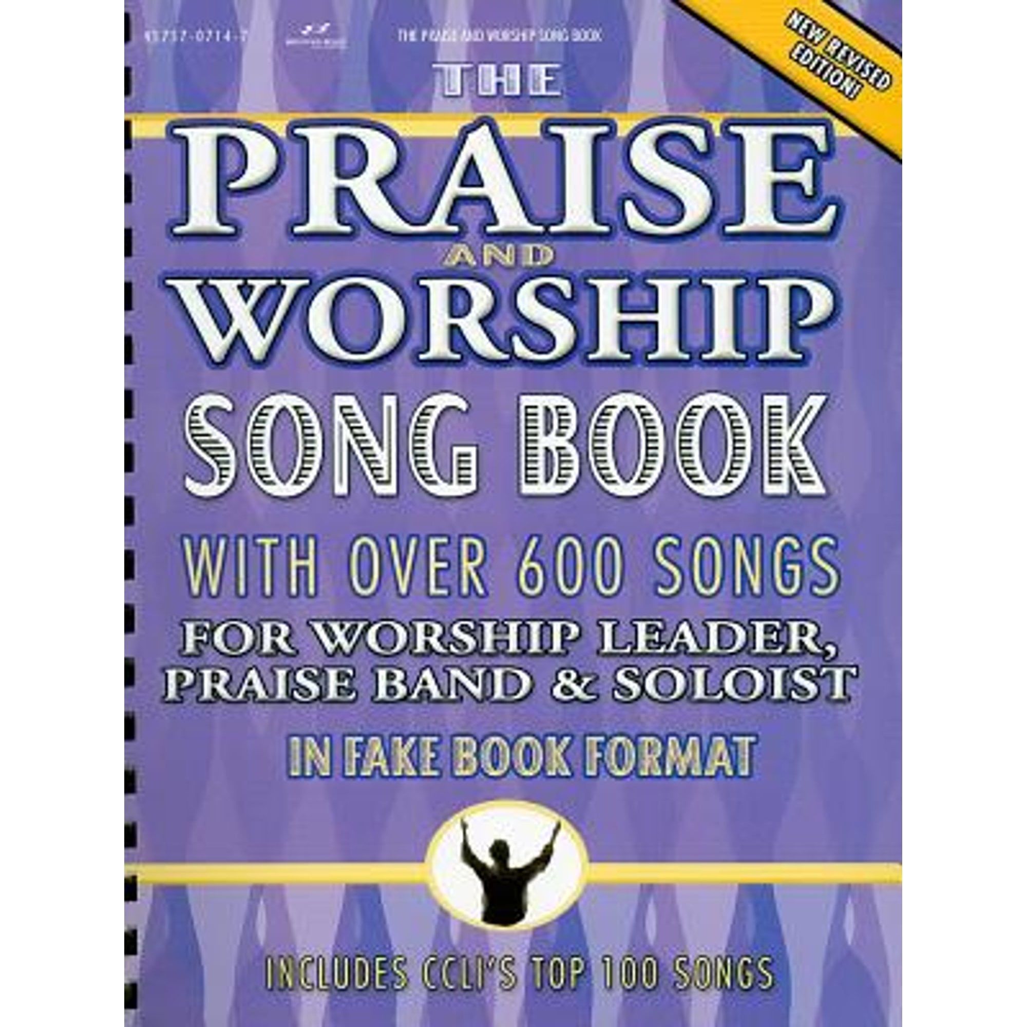 Pre-Owned The Praise and Worship Song Book: With Over 600 Songs for Praise Leader, Praise Band ...