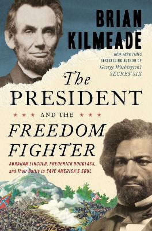 Pre-Owned The President and the Freedom Fighter : Abraham Lincoln ...