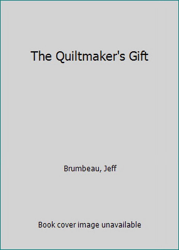 Pre-Owned The Quiltmaker's Gift 9781570251993 - Walmart.com