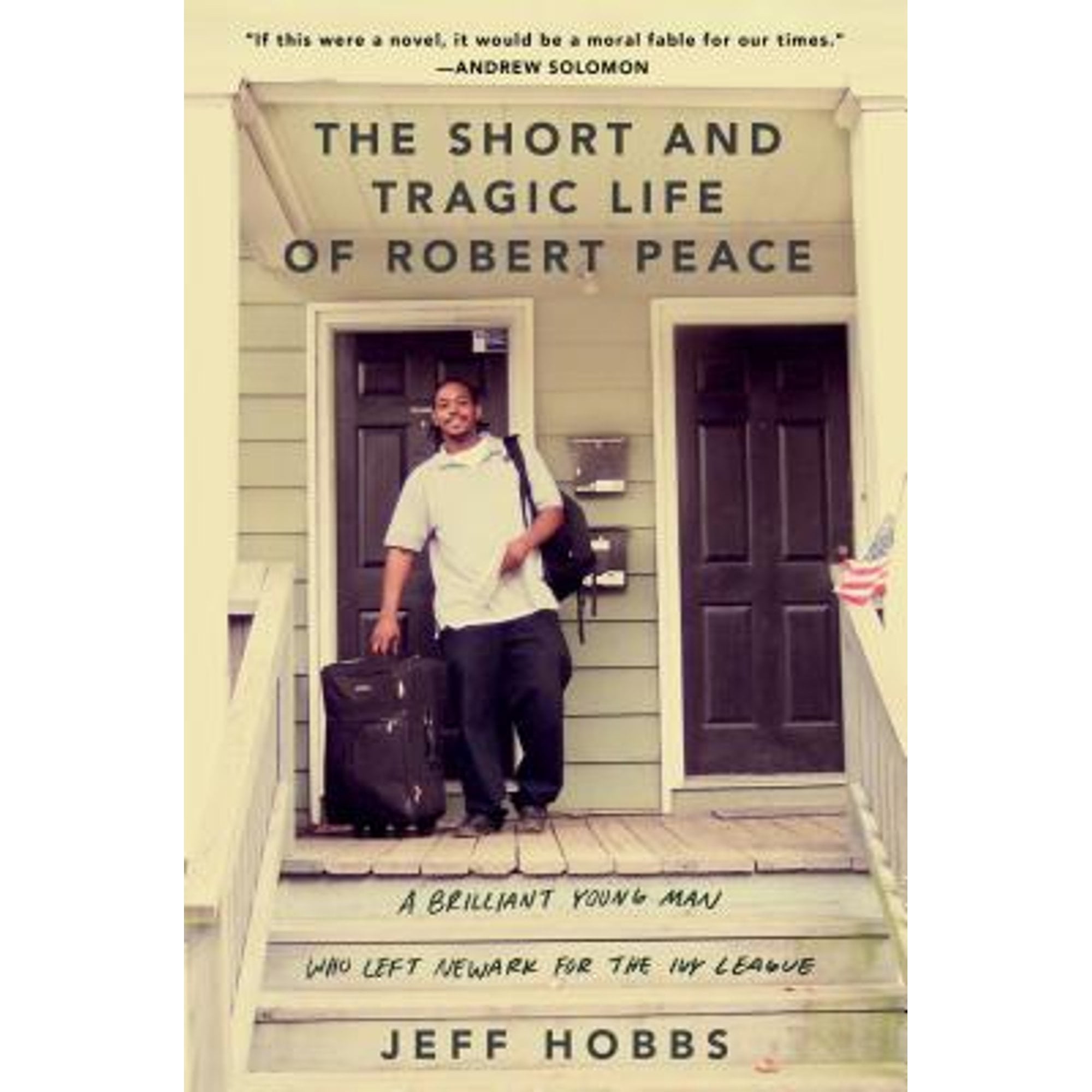 Pre-Owned The Short and Tragic Life of Robert Peace: A Brilliant Young ...