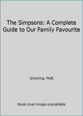 Pre-Owned The Simpsons: A Complete Guide to Our Family Favourite ...