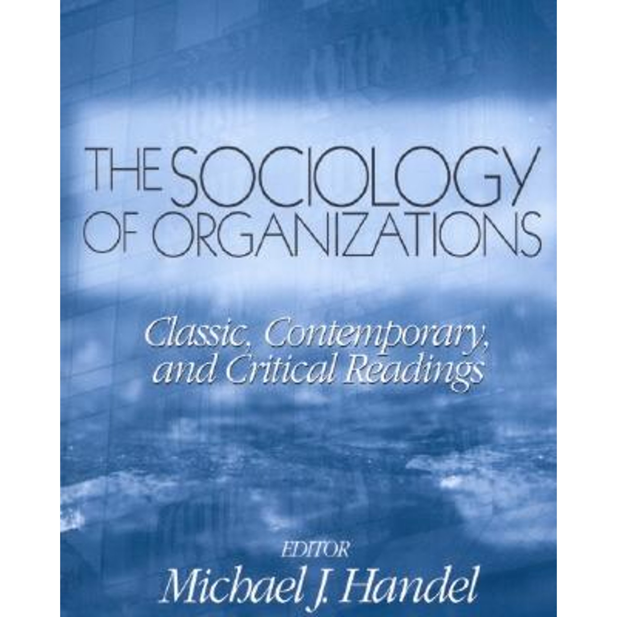 Pre-Owned The Sociology of Organizations: Classic, Contemporary, and ...