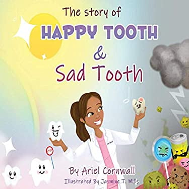 Pre-Owned The Story of Happy Tooth and Sad Tooth : Happy Tooth and Sad ...