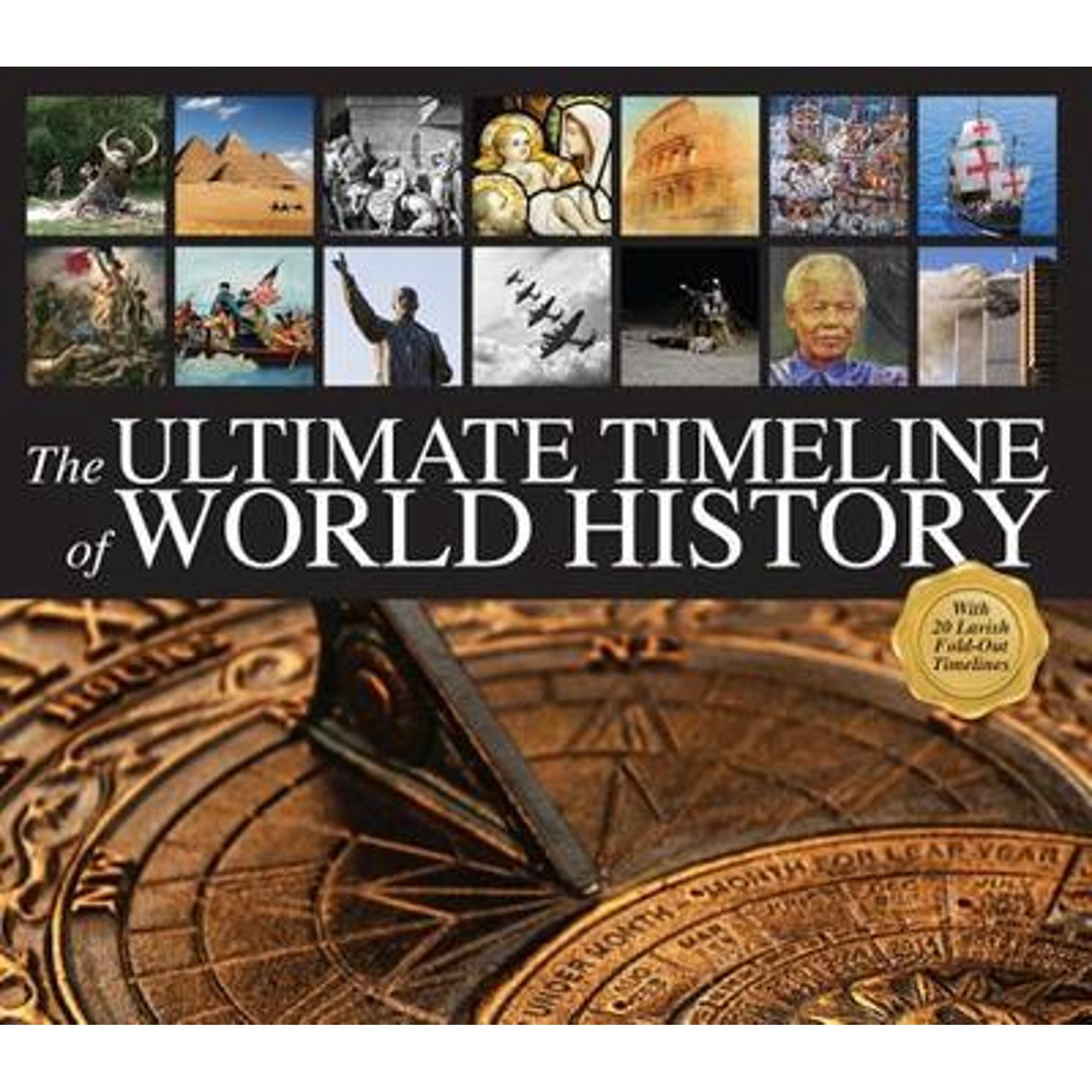 Pre-Owned The Ultimate Timeline of World History: With 20 Lavish Fold ...