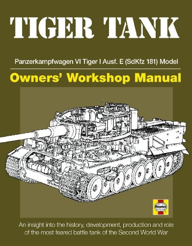 Pre-Owned Tiger Tank Manual: Panzerkampfwagen VI Tiger 1 Ausf.E (SdKfz ...
