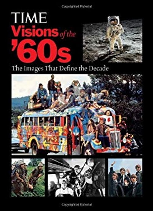 Pre-Owned TIME Visions of the '60s: The Images that Define the Decade ...