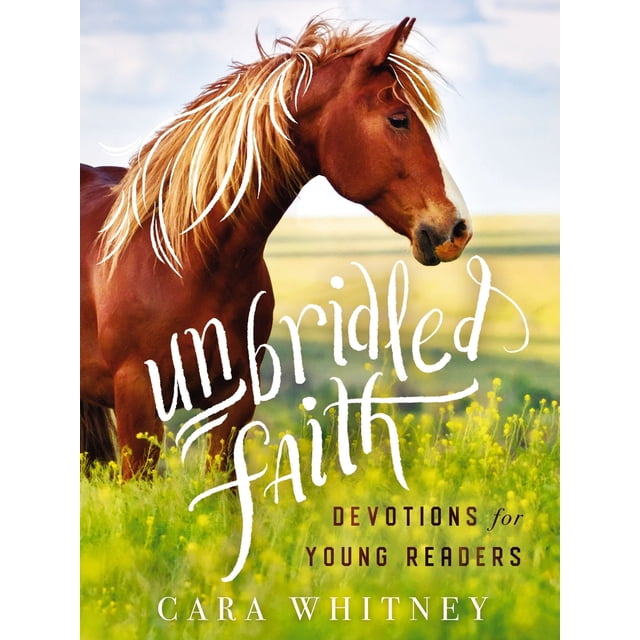 Pre-Owned Unbridled Faith Devotions for Young Readers (Hardcover ...