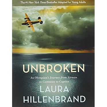 Unbroken: An Olympian's Journey from Airman to Castaway to Captive, (Paperback) - Walmart.com