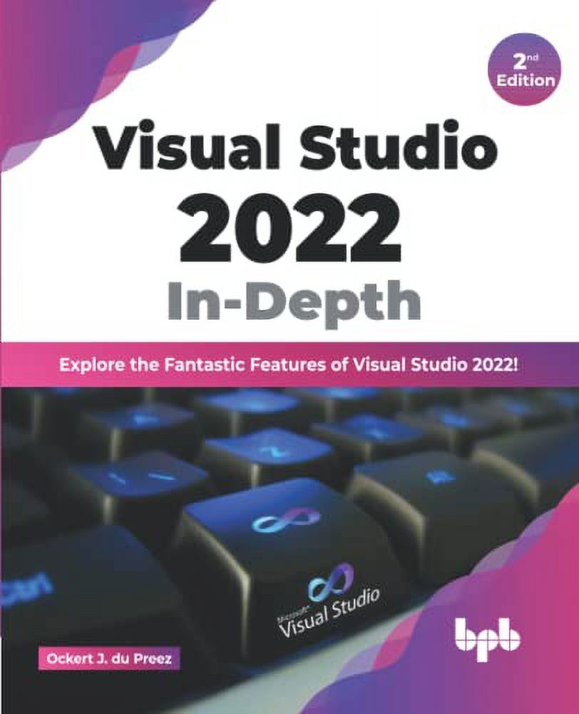 Pre-Owned Visual Studio 2022 In-Depth: Explore the Fantastic Features of Visual Studio 2022 ...