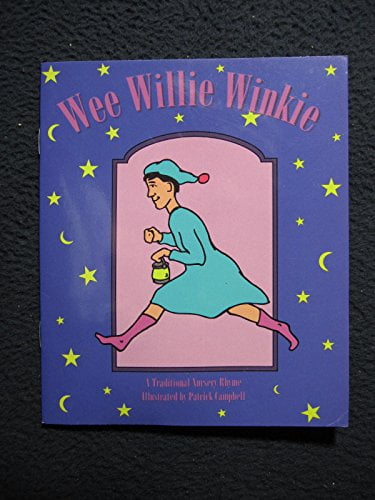 Nursery Rhyme Wee Willie Winkie