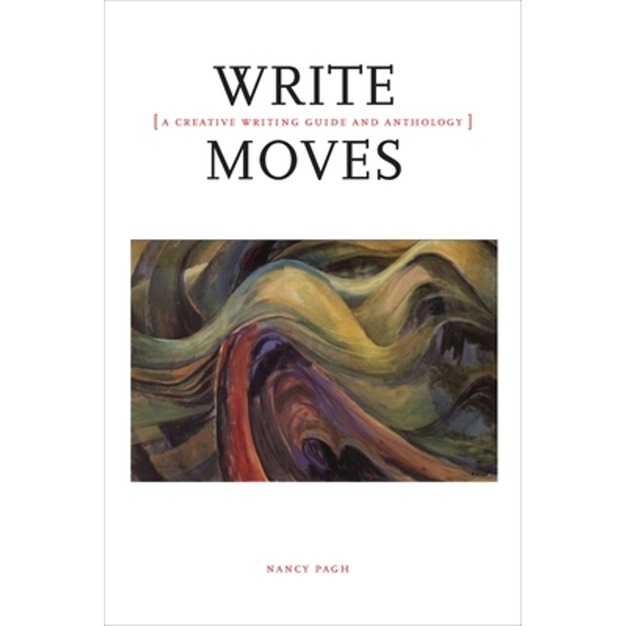 Pre-Owned Write Moves: A Creative Writing Guide and Anthology ...