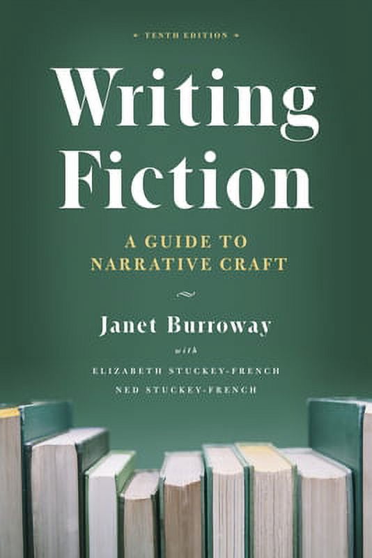 Pre-Owned Writing Fiction, Tenth Edition: A Guide to Narrative Craft by ...