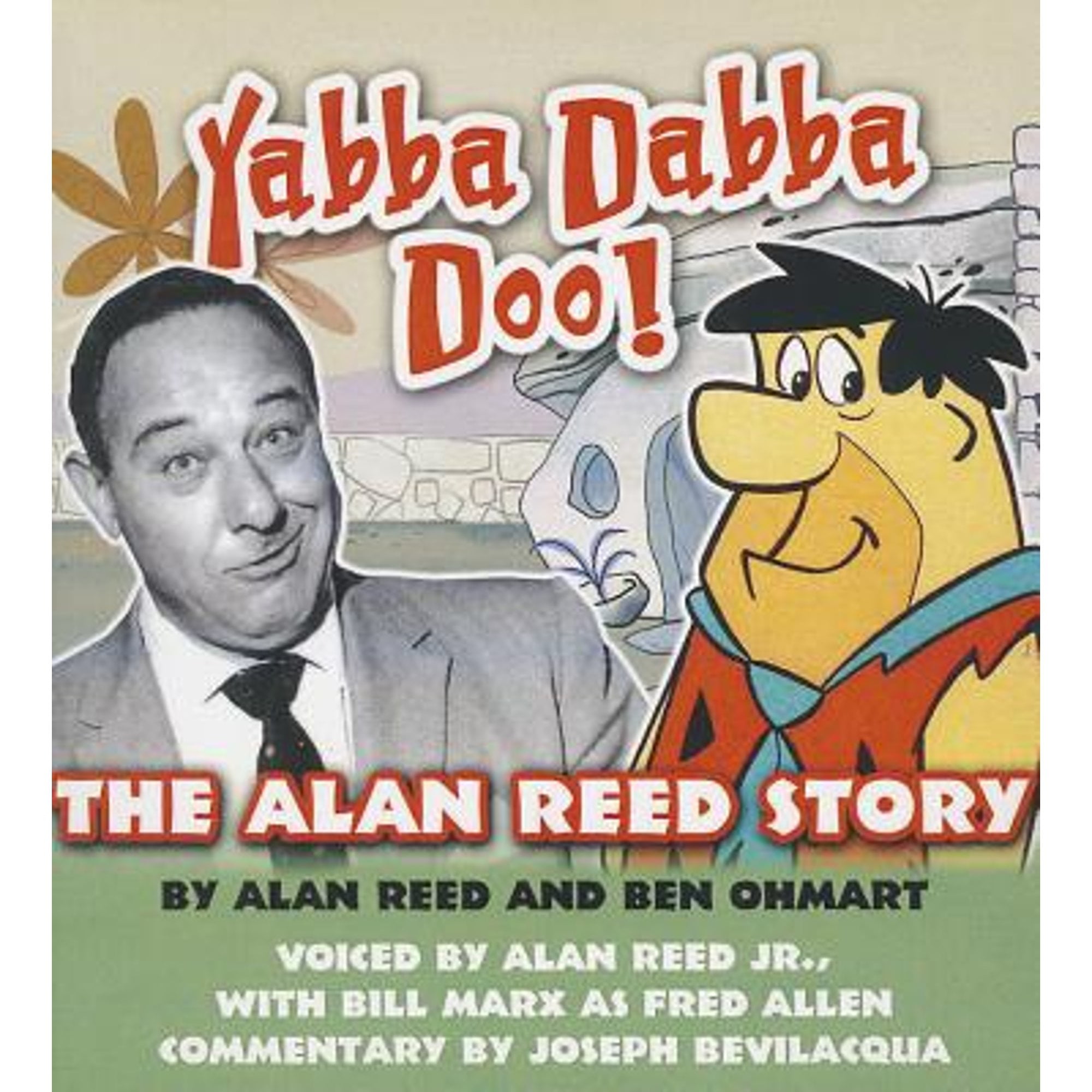 Pre-Owned Yabba Dabba Doo!: The Alan Reed Story (Audiobook ...