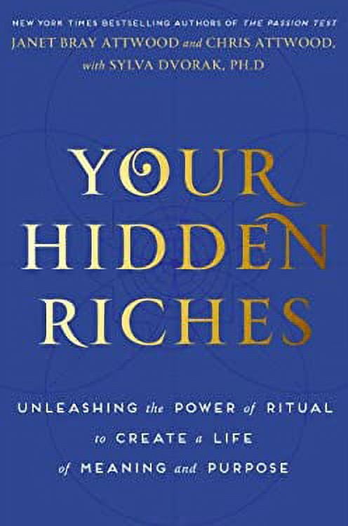 Pre-Owned Your Hidden Riches: Unleashing the Power of Ritual to Create ...