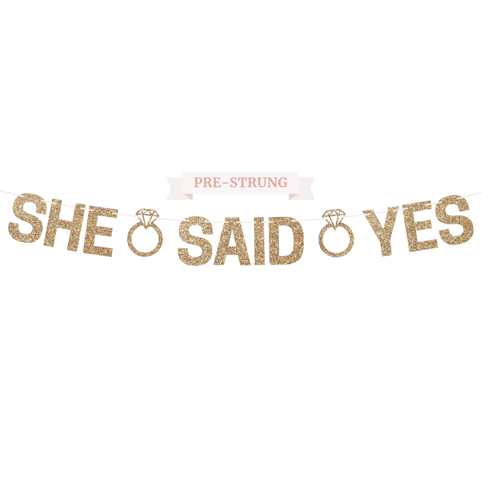 Pre-Strung She SaidTRDN Yes Banner - NO DIY - Gold Glitter Engagement ...
