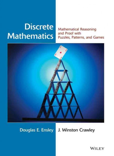 Pre-Owned Discrete Mathematics: Mathematical Reasoning and Proof with Puzzles, Patterns, and ...