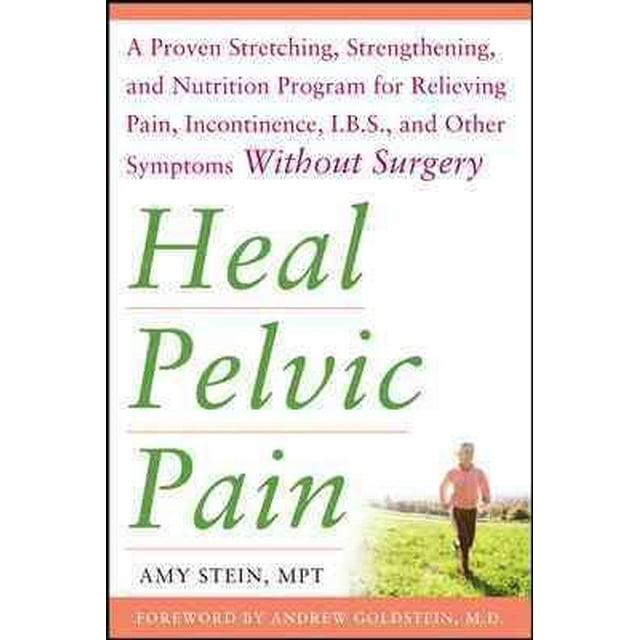 Pre-owned Heal Pelvic Pain : A Proven Stretching, Strengthening, and ... Pre-owned Heal Pelvic Pain : A Proven Stretching, Strengthening, and ...