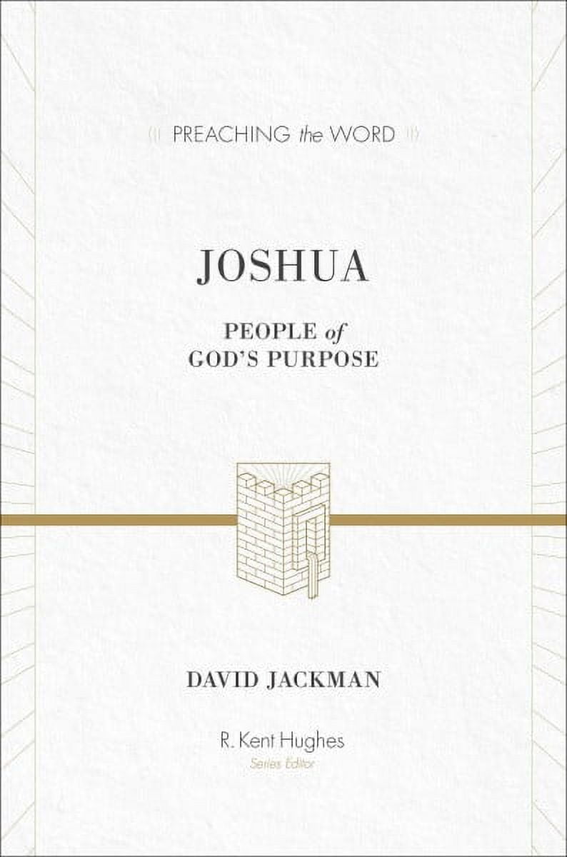 Preaching the Word: Joshua: People of God's Purpose (Hardcover ...