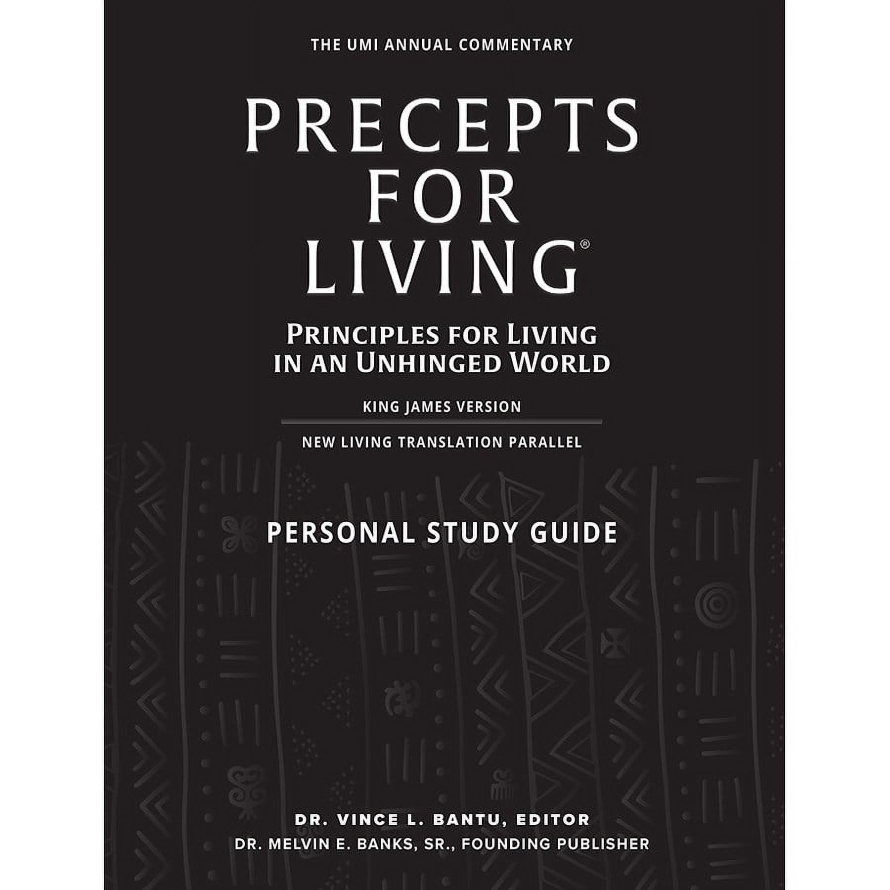 Precepts For Living: Principles For Living In An Unhinged World ...