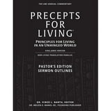 Precepts For Living: Principles for Living In An Unhinged World (Pastor ...