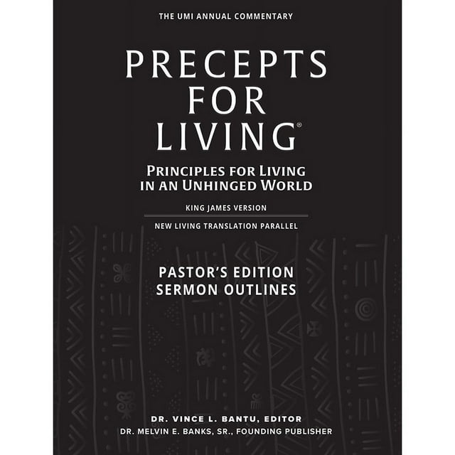 Precepts For Living: Principles for Living In An Unhinged World (Pastor ...