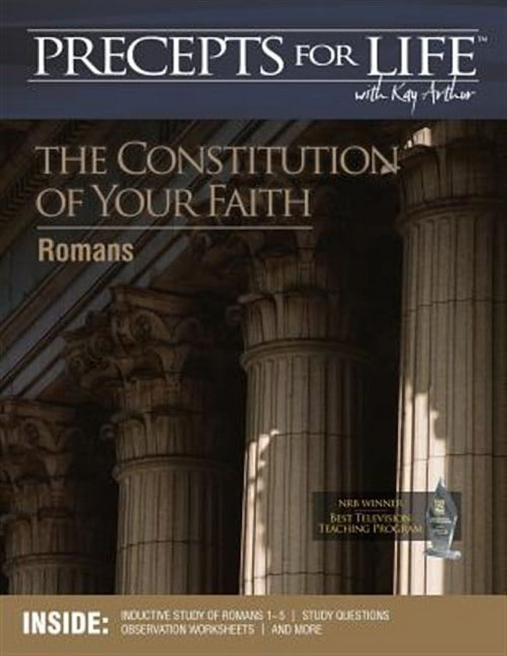 Precepts for Life Study Companion: The Constitution of Your Faith ...