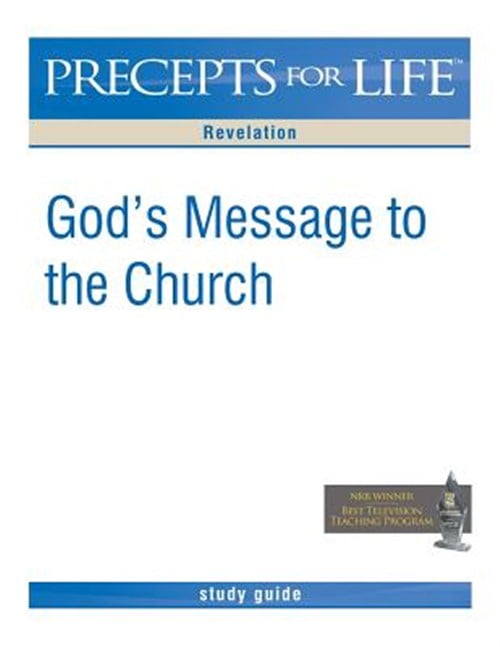 Precepts for Life Study Guide: God's Message to the Church (Revelation ...