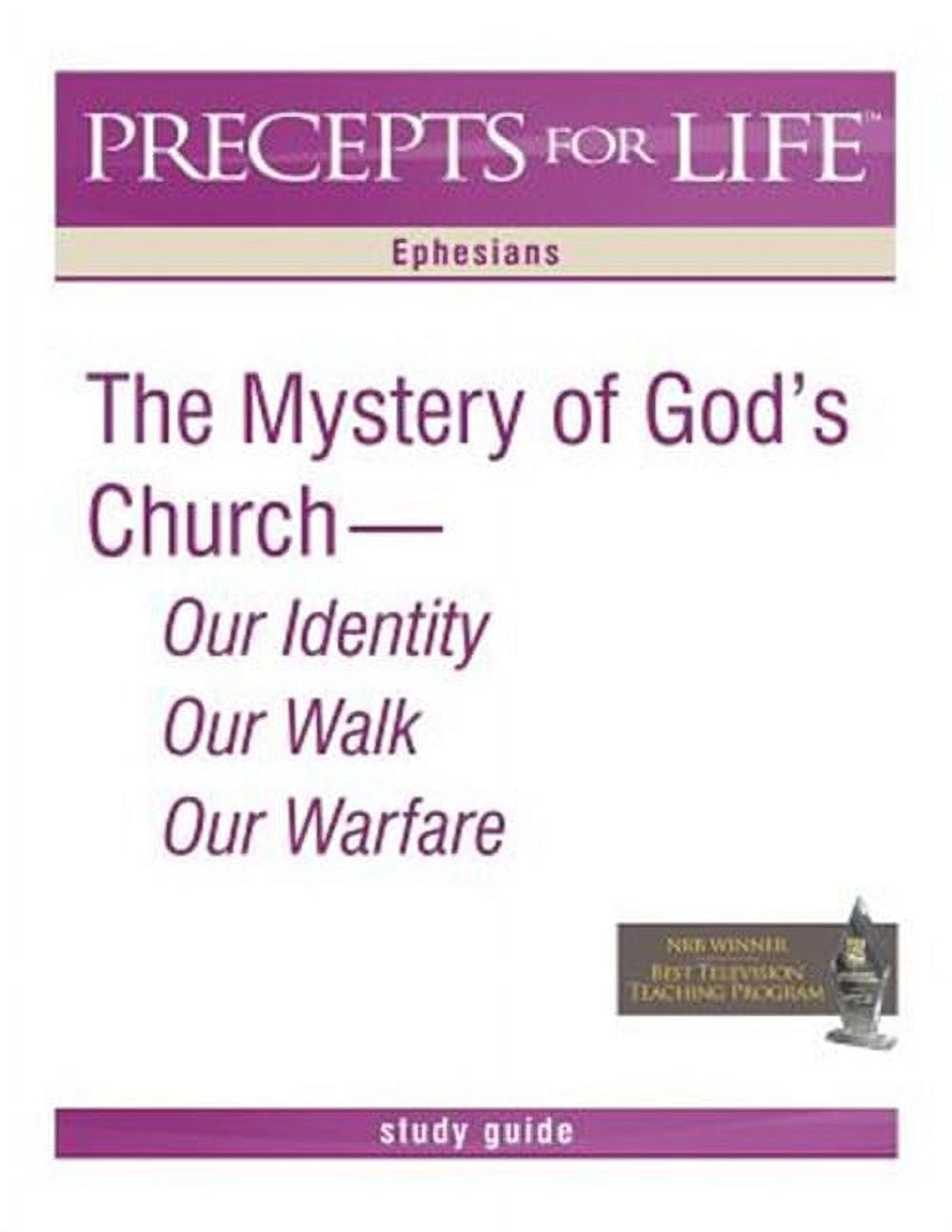 Precepts for Life Study Guide: The Mystery of God's Church -- Our ...