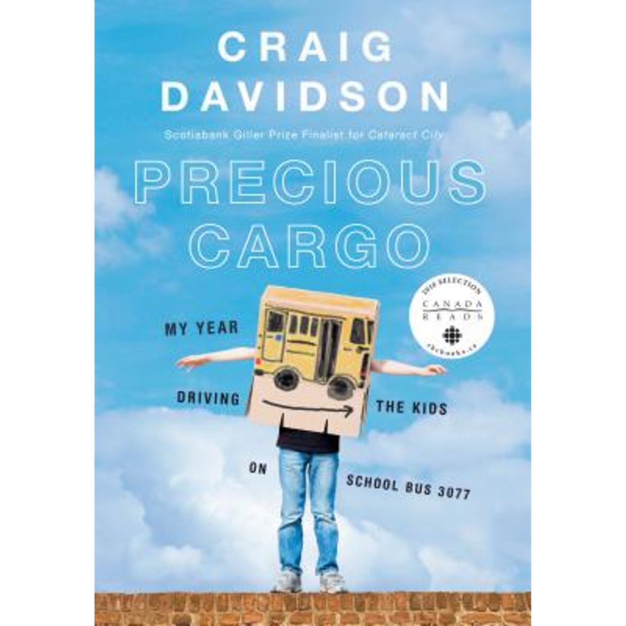 Pre-Owned Precious Cargo: My Year of Driving the Kids on School Bus ...