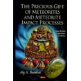 Precious Gift of Meteorites and Meterorite Impact Processes - Walmart.com