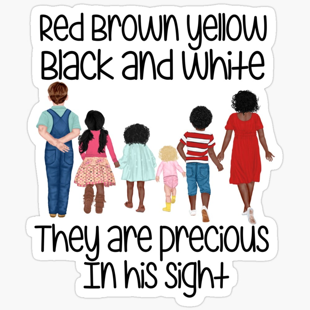All Are Precious In His Sight Jesus Loves The Little Children Equality ...