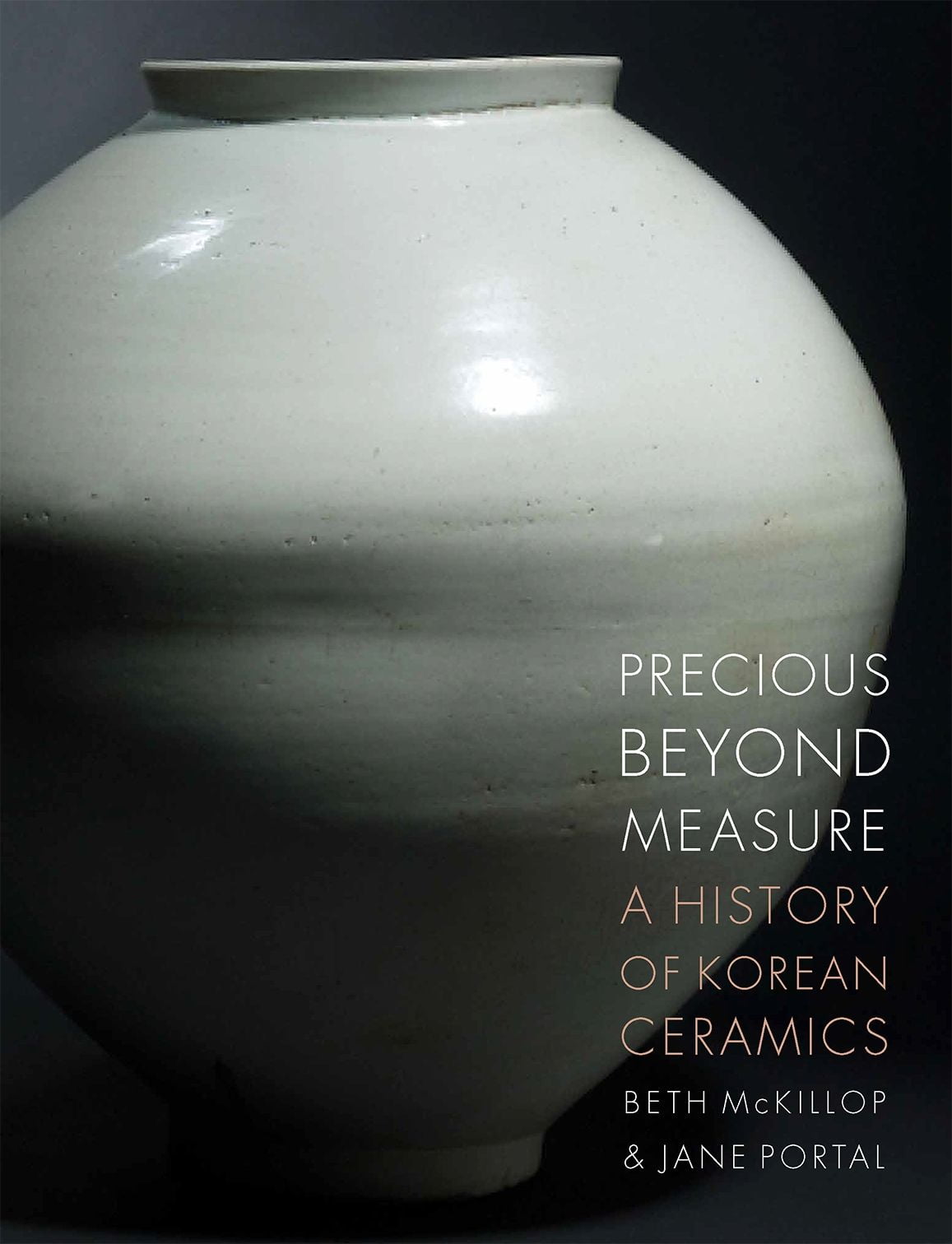 Precious beyond Measure : A History of Korean Ceramics (Hardcover) - Walmart.com