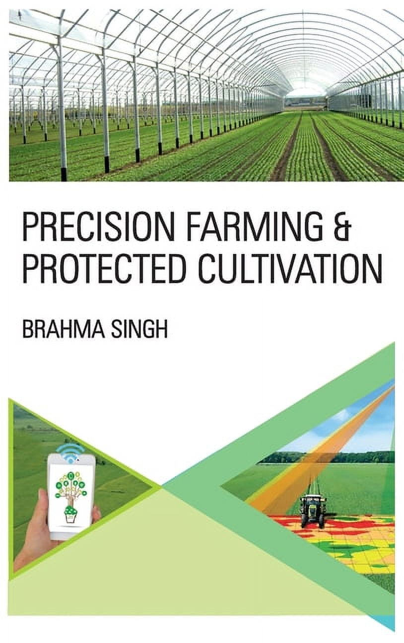 Precision Farming And Protected Cultivation (Hardcover) - Walmart.com