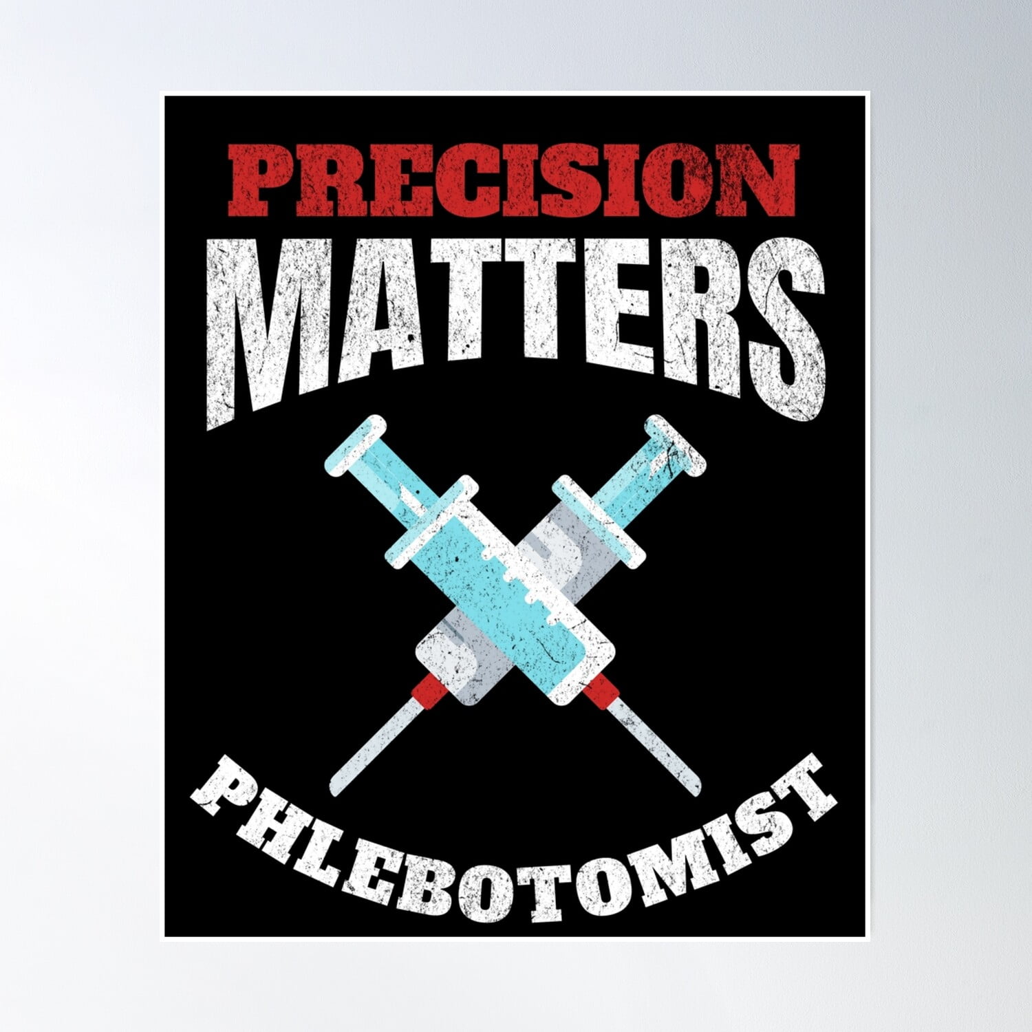 Precision Matters-Phlebotomy Gifts Retro Vintage Style Poster Wall Art ...