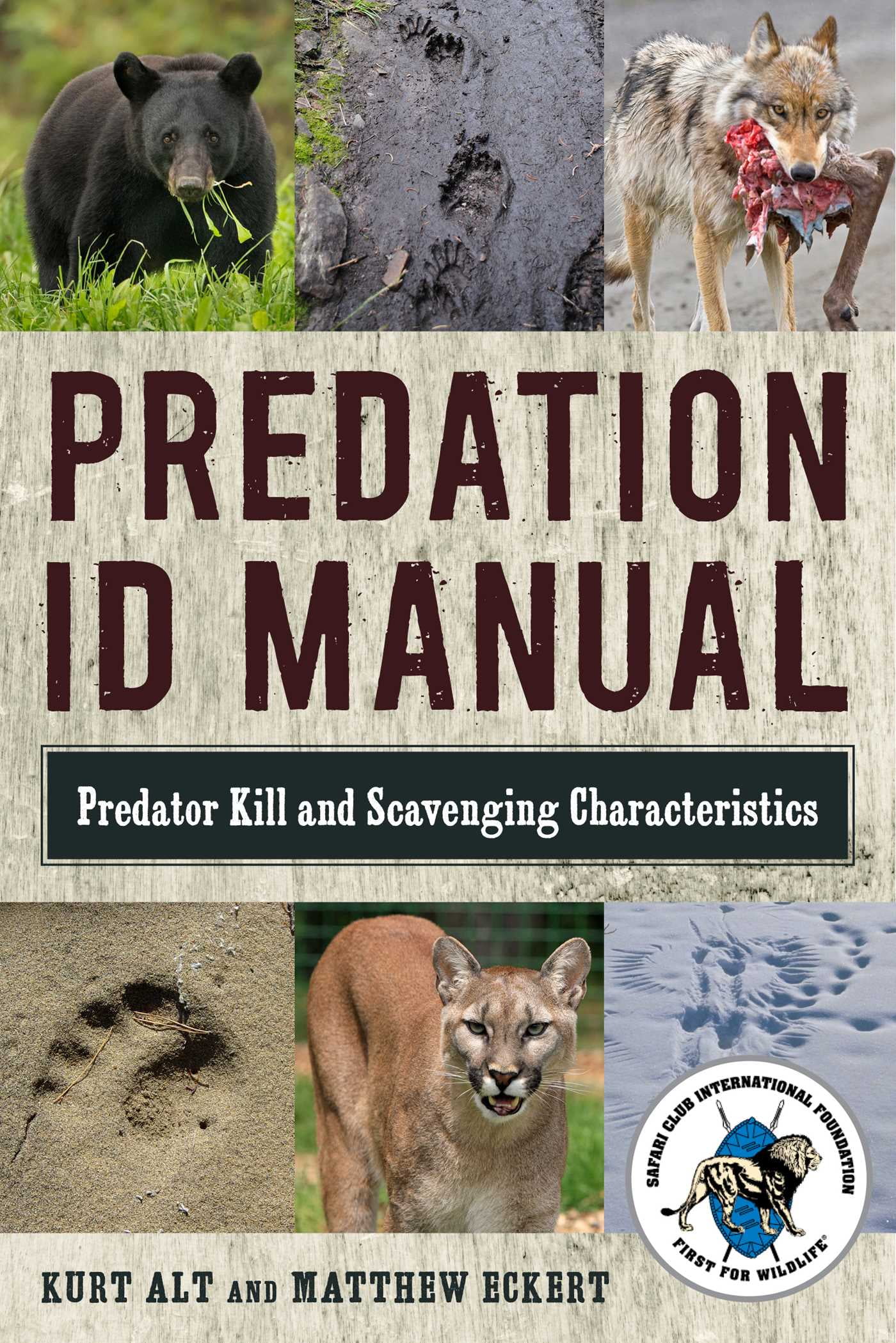Predation ID Manual : Predator Kill and Scavenging Characteristics ...