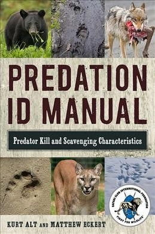 Predation ID Manual : Predator Kill and Scavenging Characteristics ...