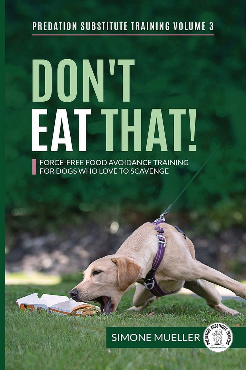 Predation Substitute Training Don't Eat That: Force-Free Food Avoidance ...