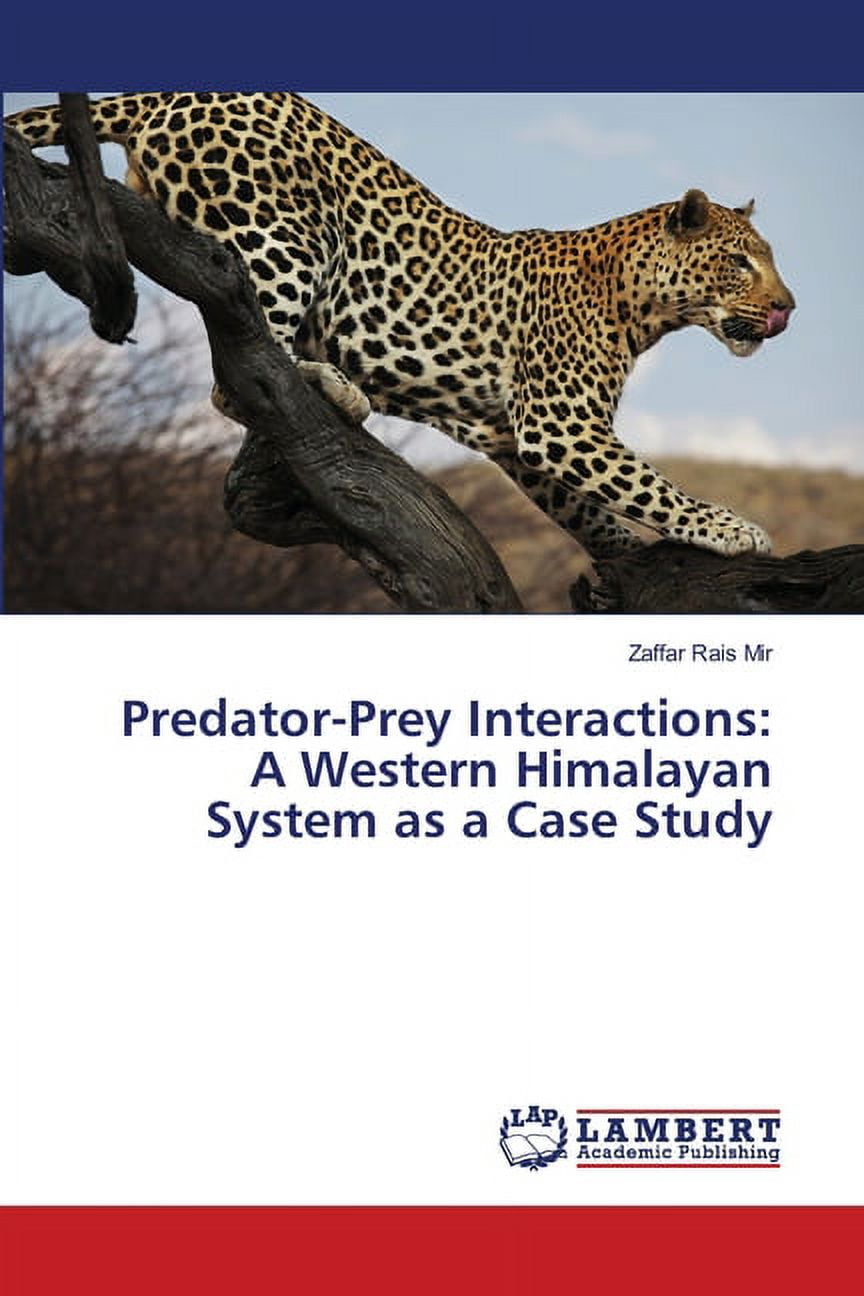 Predator-Prey Interactions: A Western Himalayan System as a Case Study ...