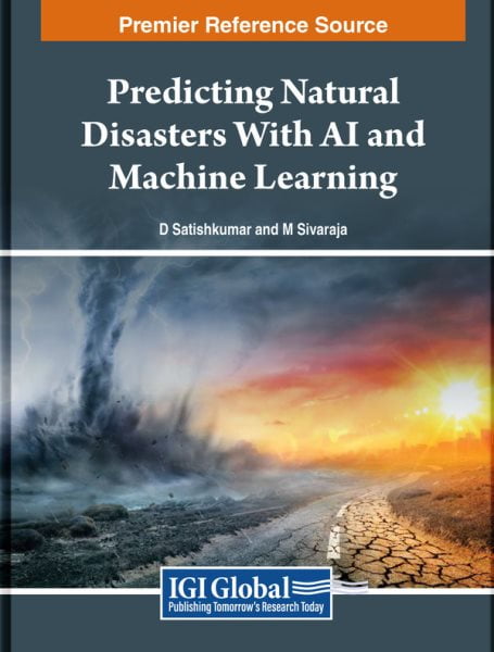 Predicting Natural Disasters With AI and Machine Learning (Hardcover ...