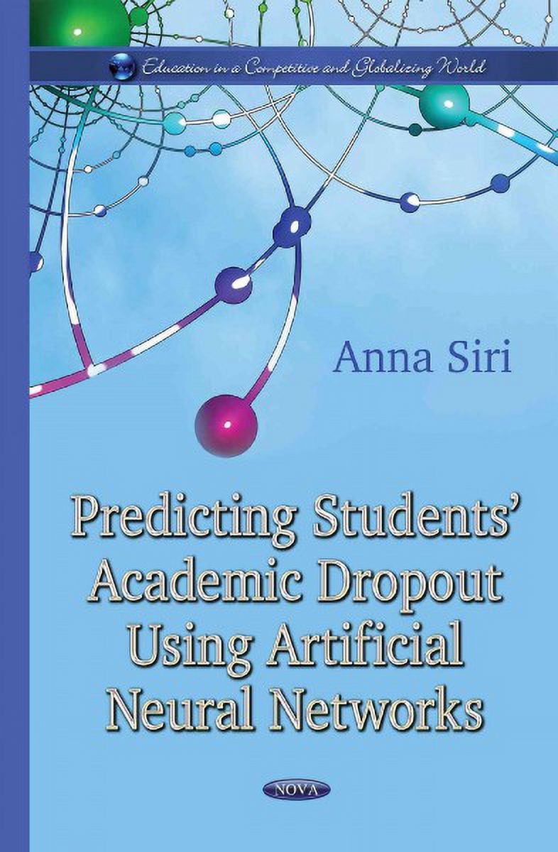 Predicting Students? Academic Dropout Using Artificial Neural Network - Walmart.com