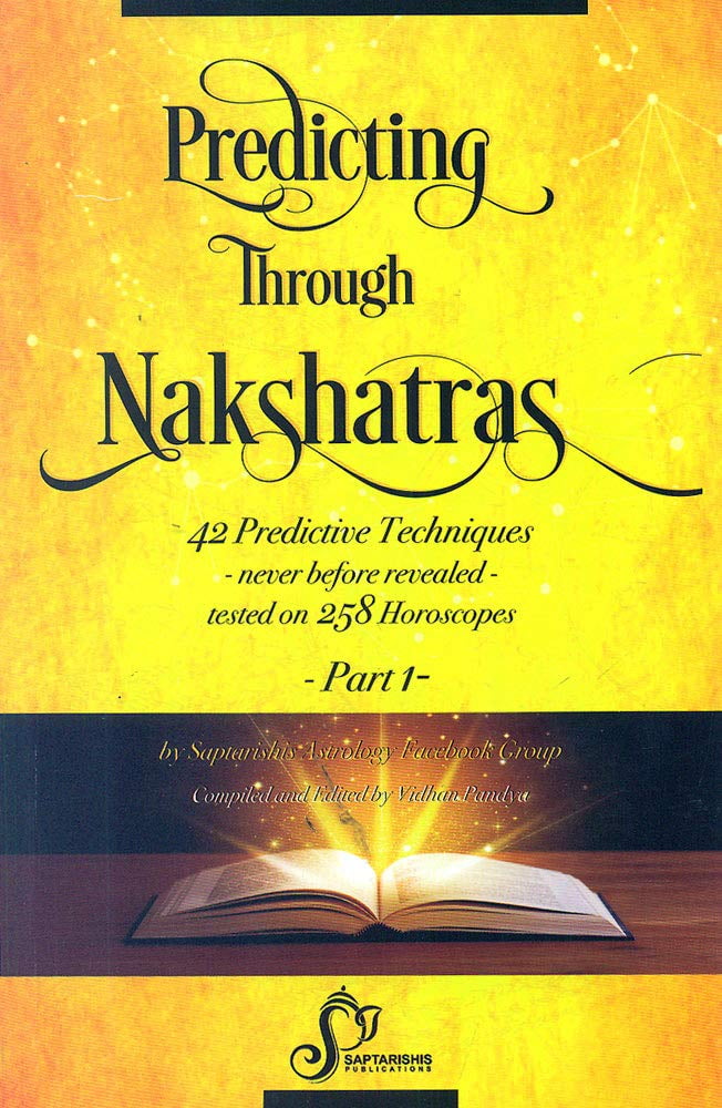 Predicting Through Nakshatras Part 1: 42 Predictive Techniques-never ...